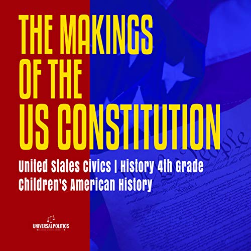 The Makings of the US Constitution | United States Civics | History 4th ...