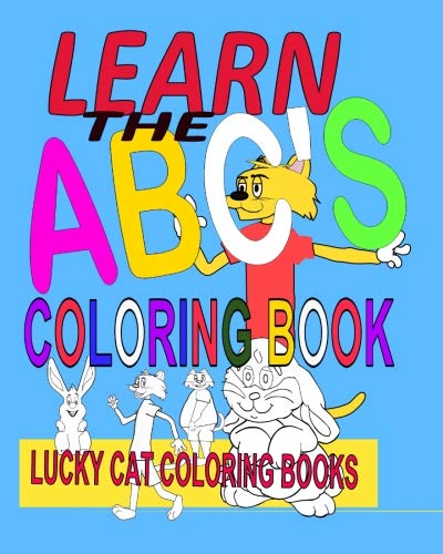 Learn the ABCs Coloring Book (Lucky Cat Coloring Books): Frady, Tim ...