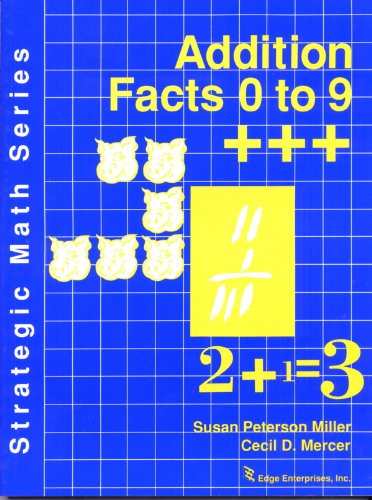 Addition facts 0 to 9 (Strategic math series): Miller, Susan Peterson ...