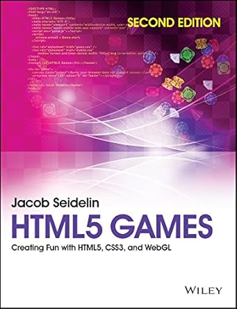 HTML5 Games: Creating Fun with HTML5, CSS3 and WebGL, 2nd Edition: Amazon.co.uk: Jacob Seidelin ...