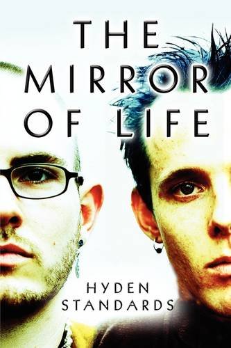 The Mirror of Life: Standards, Hyden: 9781607036685: Amazon.com: Books