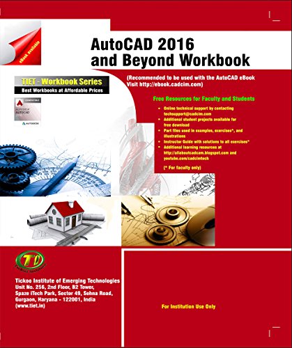 AutoCAD 2016 and Beyond Workbook, (TIET), Tickoo Institute of Emerging ...