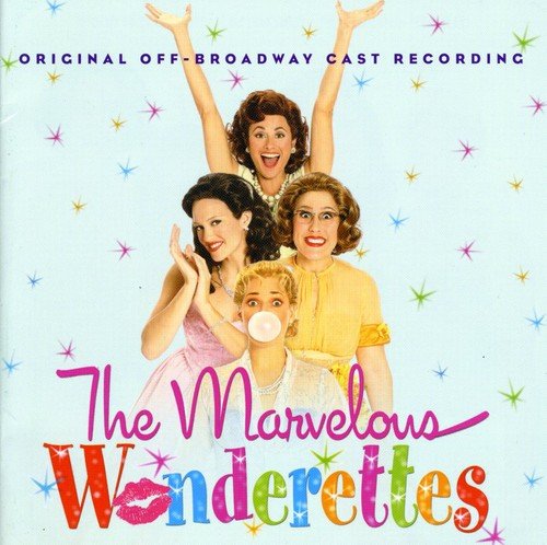 The Marvelous Wonderettes: Cast Recording, Howard Greenfield, Carl ...