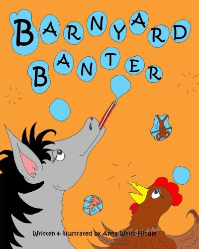 Amazon.com: Barnyard Banter: 9781511520300: Weiss-Hindle, Anna: Books