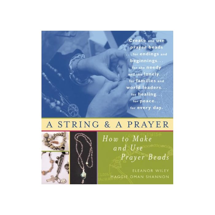 Buy A String and a Prayer: How to Make and Use Prayer Beads Online at ...