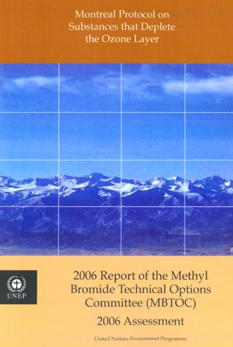 Montreal Protocol on Substances That Deplete the Ozone Layer: 2006 ...
