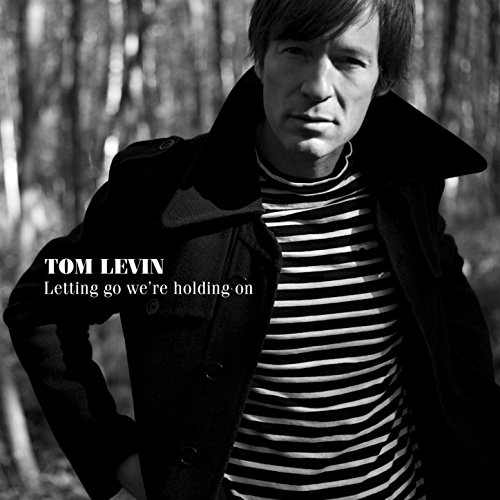 Amazon.co.jp: Letting go we're holding on : Tom Levin: Digital Music