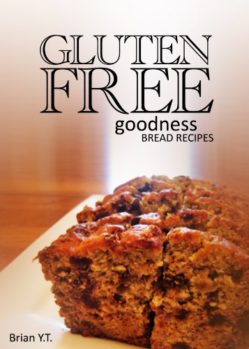 Gluten-Free Bread Recipes - Gluten-Free Goodness - Kindle edition by B ...