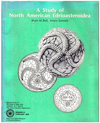 A study of North American Edrioasteroidea: Bruce M. Bell: Amazon.com: Books