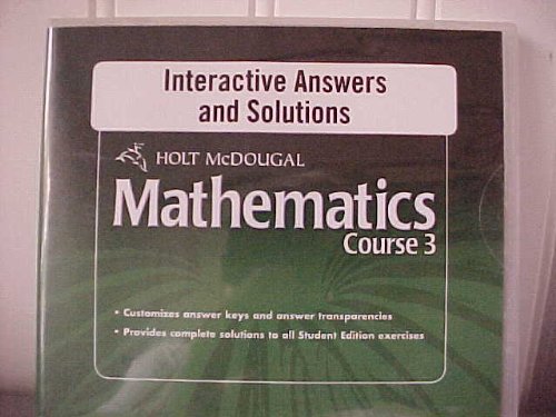 Holt McDougal Mathematics Course 3 Interactive Answers and Solutions CD ...