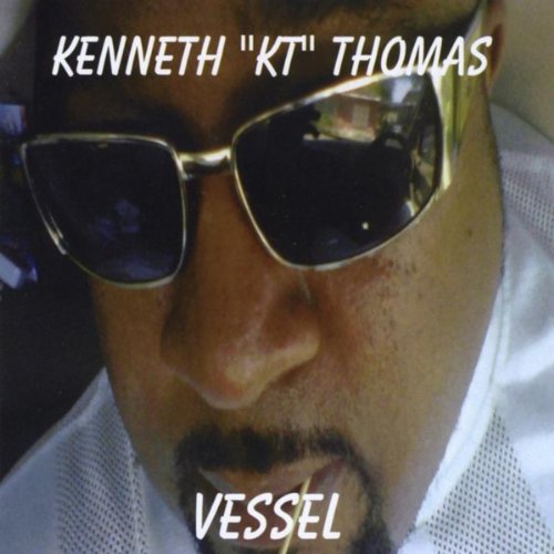 Amazon.com: Vessel : Kenneth "KT" Thomas: Digital Music