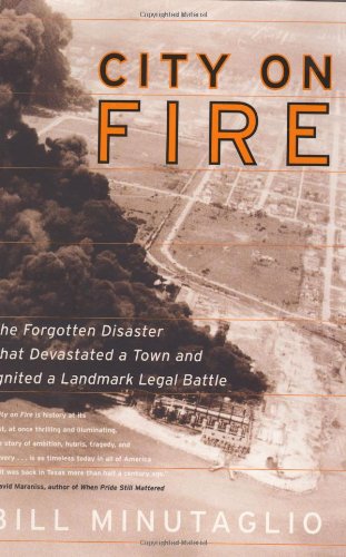 City on Fire: The Forgotten Disaster That Devastated a Town and Ignited ...