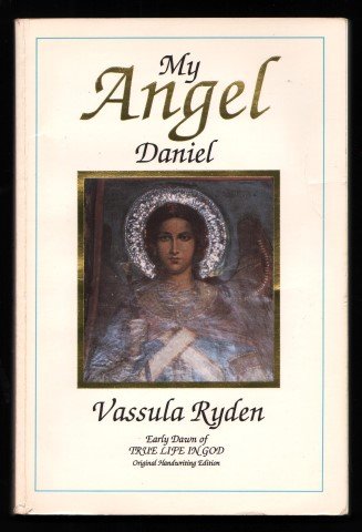 My Angel Daniel: Angel, Notebooks 1-4 : Early Dawn of "True Life in God ...
