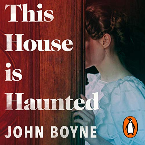 This House Is Haunted (Audio Download): John Boyne, Harrie Hayes ...