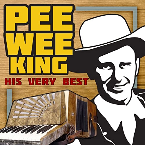 Amazon.com: His Very Best (Rerecorded Version) : Pee Wee King: Digital ...