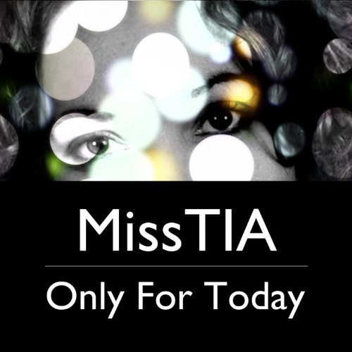Amazon Music - Miss TiaのOnly for Today - Amazon.co.jp