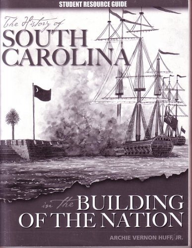 The History of South Carolina in the Building of the Nation (Student ...