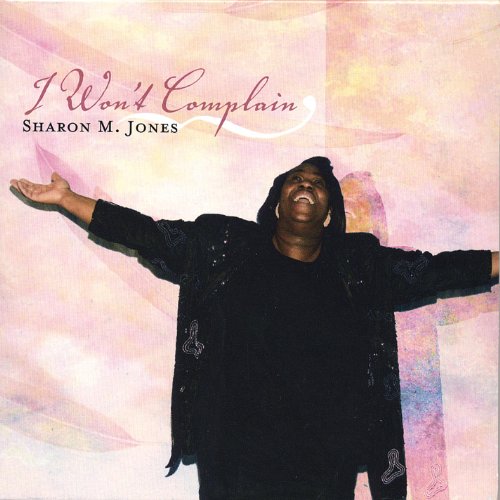 Play I Won't Complain by Sharon M. Jones on Amazon Music