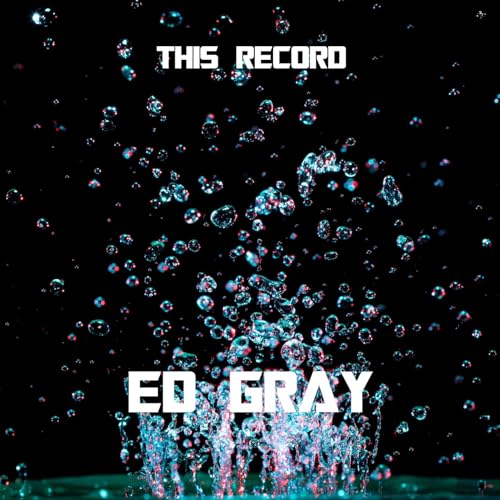 This Record de Ed Gray en Amazon Music Unlimited