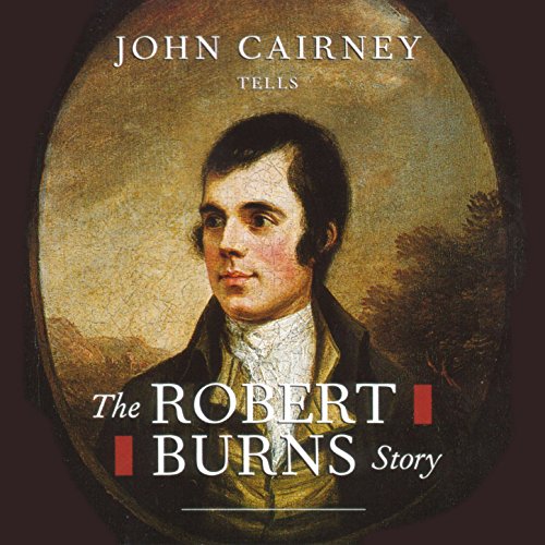 Amazon.com: The Robert Burns Story : John Cairney: Digital Music