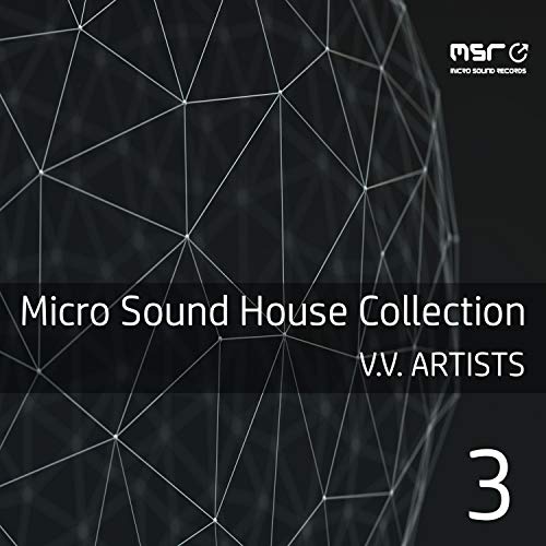 Amazon Music - VARIOUS ARTISTSのMicro Sound House Collection, Vol. 3 ...