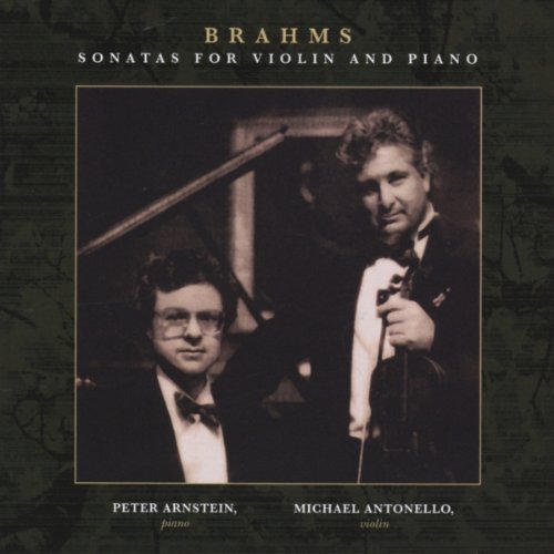 Brahms: Sonatas for Violin and Piano by Michael Antonello & Peter ...