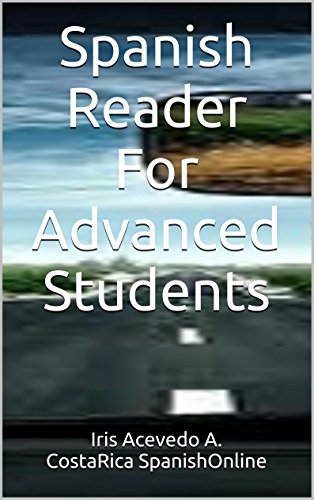 Spanish Reader For Advanced Students (Spanish Reader for Beginners ...