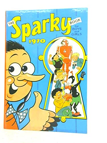 The Sparky Book for Boys and Girls 1970 (Annual): Amazon.co.uk ...