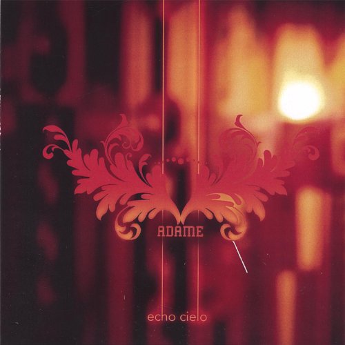 Amazon Music - AdameのEcho Cielo - Amazon.co.jp