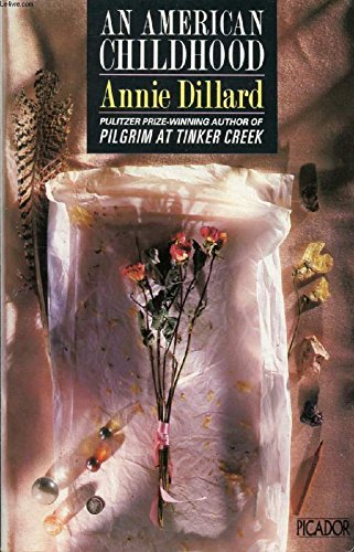 An American Childhood: Annie Dillard: 9780330305792: Amazon.com: Books