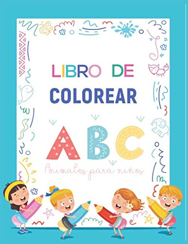 Buy Libro de Colorear ABC Animales para Niños: Libro educativo para ...