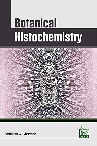 Agri Horti Press Botanical Histochemistry: Principles and Practice ...