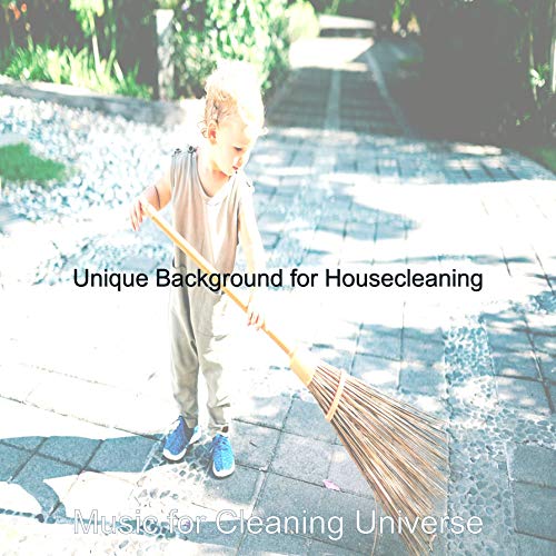 Play Unique Background for Housecleaning by Music for Cleaning Universe ...