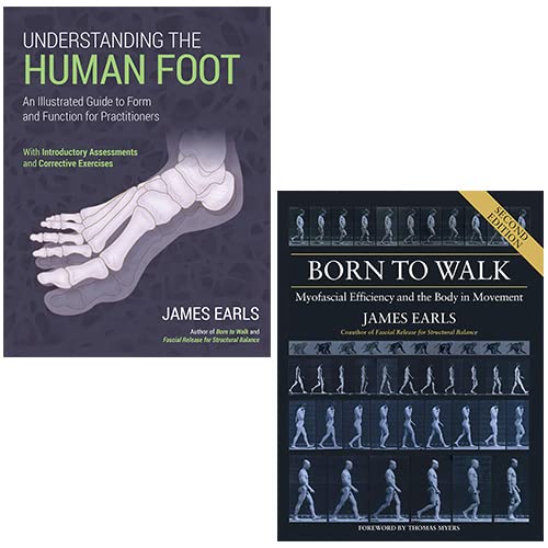James Earls 2 Books Collection Set (Understanding the Human Foot, Born ...