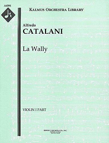 Amazon.com: La Wally: Violin I part [A4591]: Alfredo Catalani, Alfredo ...