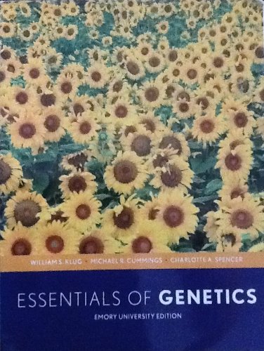 Essentials of Genetics (A Custom Edition for Emory University): William ...