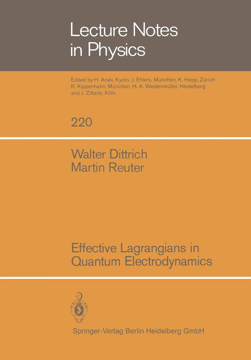 Amazon.com: Effective Lagrangians in Quantum Electrodynamics (Lecture ...