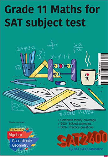 Grade 11 Maths for SAT subject test (SAT FULL SCORE SERIES) eBook ...
