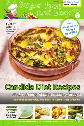 Sugar Free and Easy Candida Diet Recipes (Book 2): Healing Comfort ...