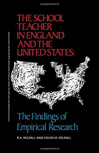 Schoolteacher in England and the United States: Kelsall, R.K ...