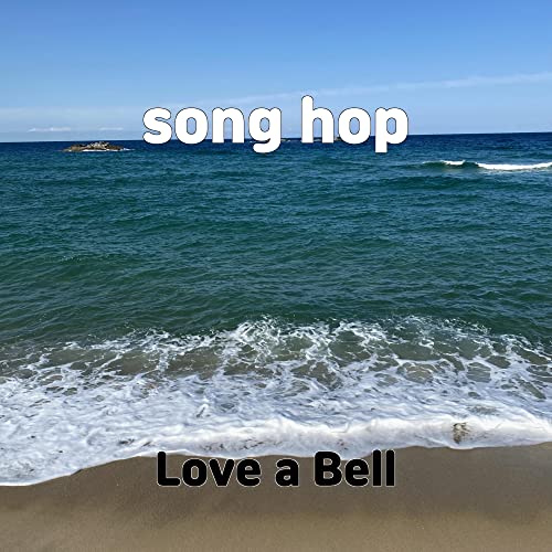Play song hop by Love a Bell on Amazon Music Unlimited