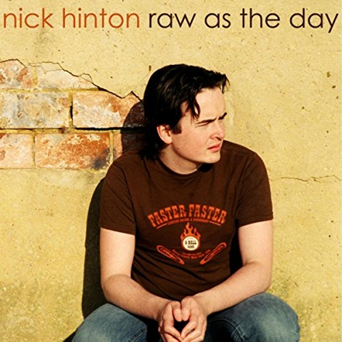 Raw as the Day : Nick Hinton: Amazon.de: Digital Music