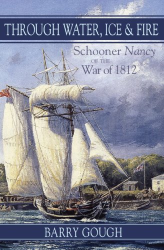 Amazon.com: Through Water, Ice & Fire: Schooner Nancy of the War of ...