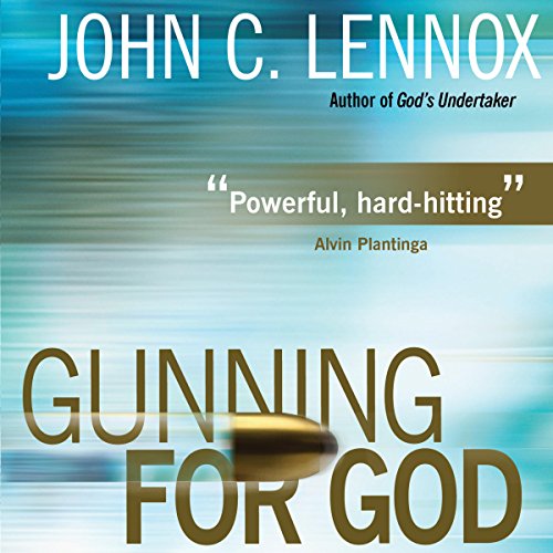Gunning for God: Why the New Atheists are Missing the Target (Audible ...