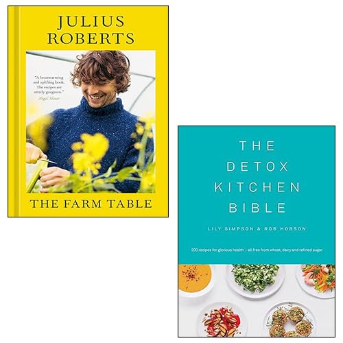 The Farm Table By Julius Roberts & The Detox Kitchen Bible By Lily ...