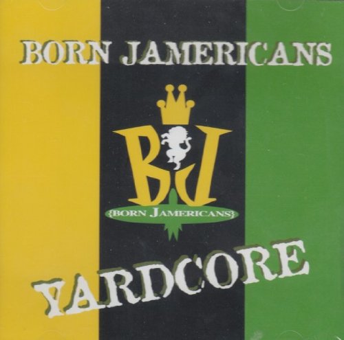 Born Jamericans - Yardcore - Amazon.com Music
