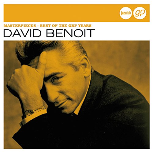 Play Masterpieces – Best Of The Grp Years (Jazz Club) by David Benoit ...