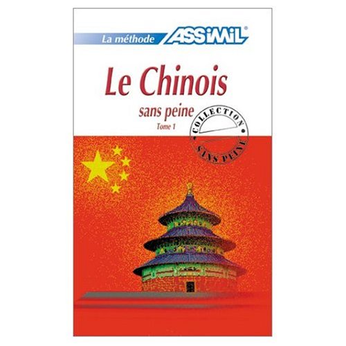 Assimil Language Courses : Chinois sans Peine (Part Two-Intermediate ...