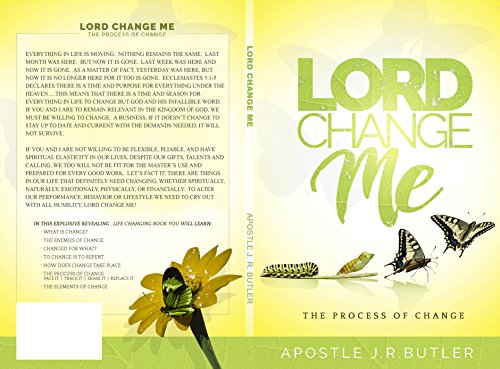 Lord, Change Me! : The Process of Change - Kindle edition by Butler ...