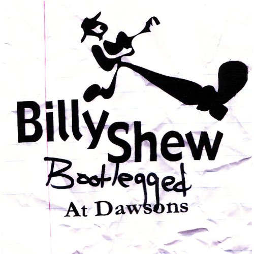 Amazon.com: Billy Shew, Bootlegged at Dawsons : The Billy Shew Band ...
